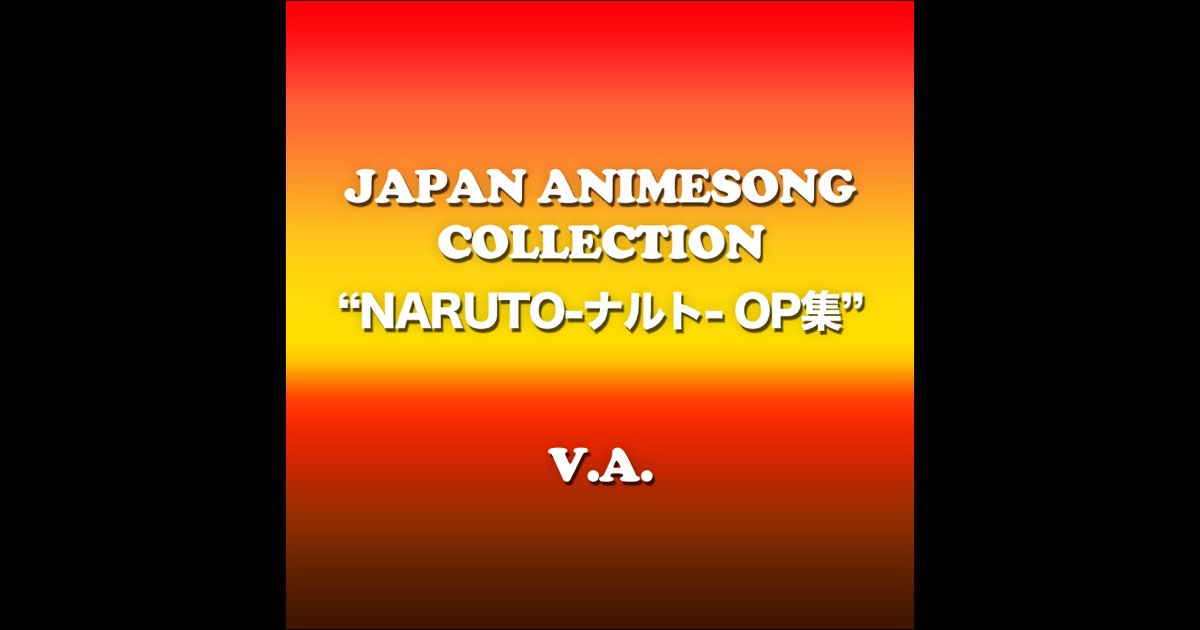 ‎Japan Animesong Collection Special "NARUTO Opening Collection" - Album ...