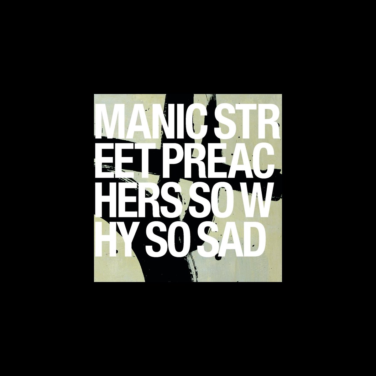 ‎So Why So Sad - EP - MANIC STREET PREACHERSのアルバム - Apple Music
