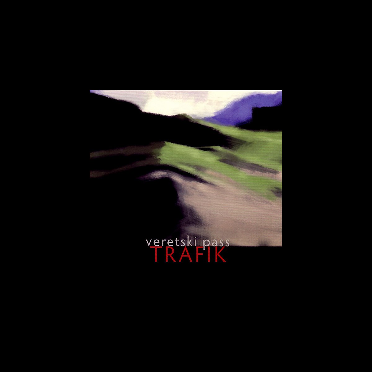 ‎Trafik - Album by Veretski Pass - Apple Music