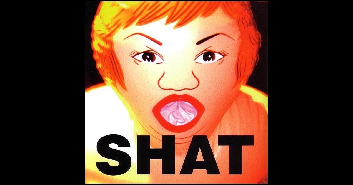 ‎The Best of Shat: The Cunt Chronicles - Album by Shat - Apple Music