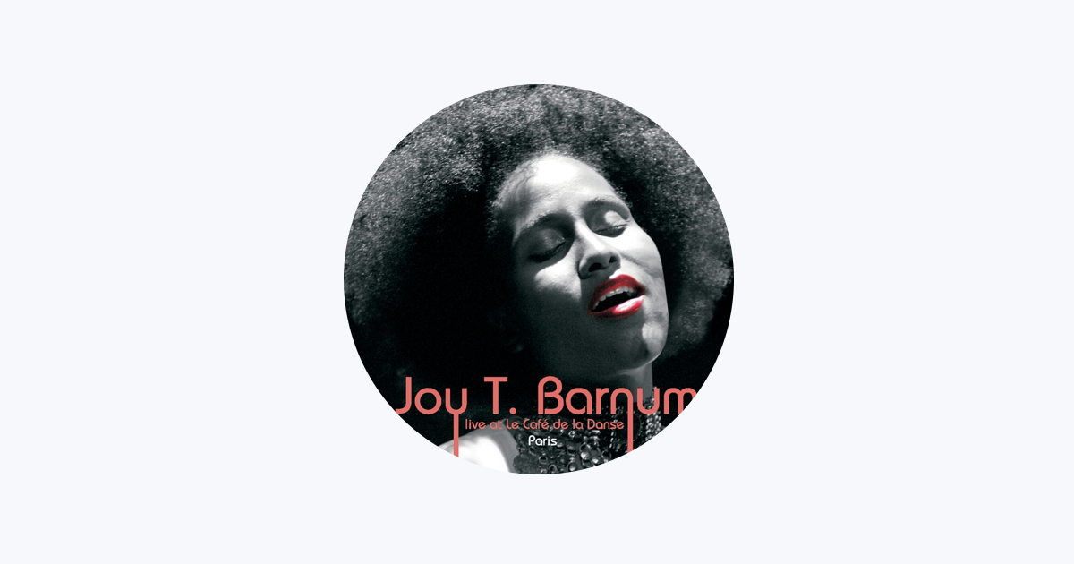 ‎Joy T. Barnum - Apple Music