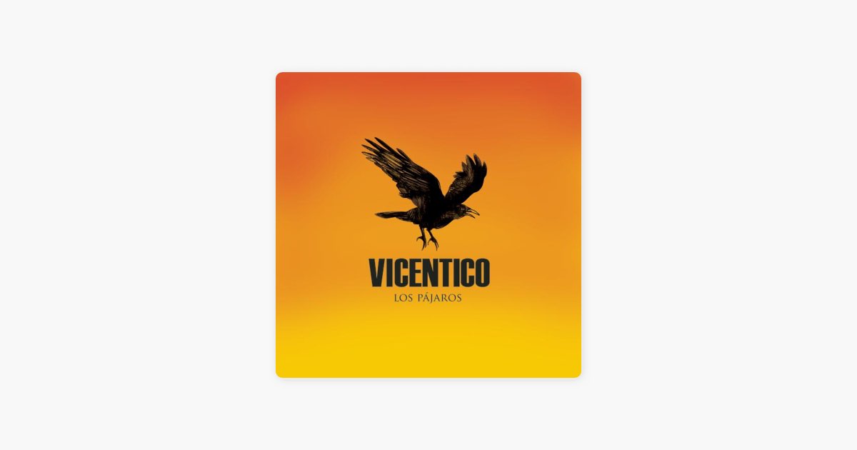 ‎Los Pájaros - Álbum de Vicentico - Apple Music