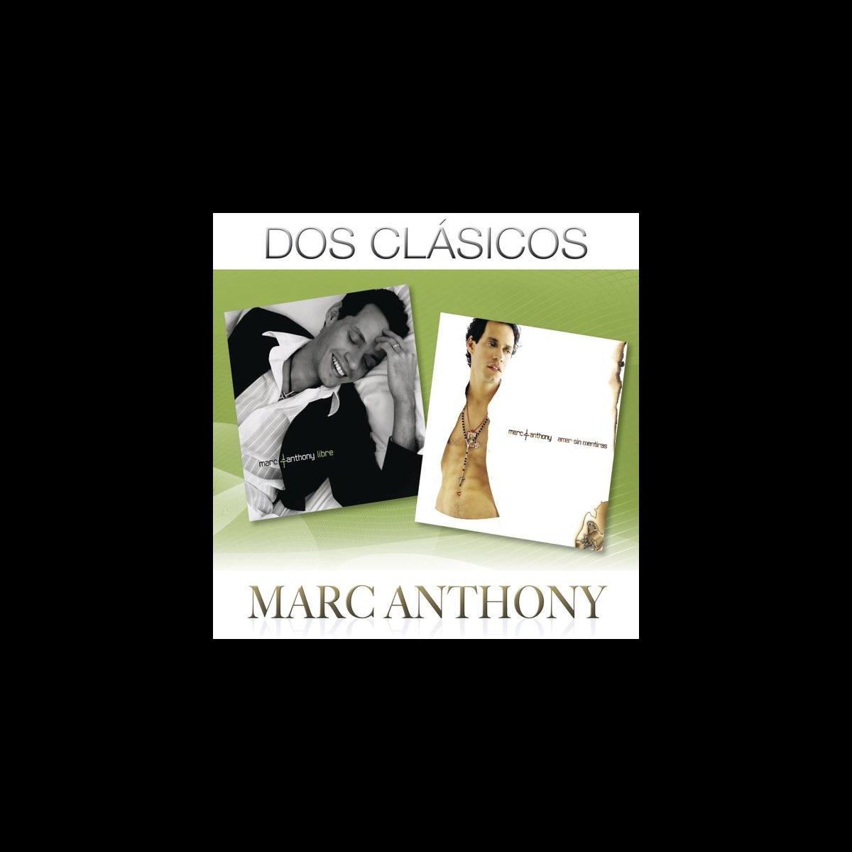 Dos Clásicos: Marc Anthony” álbum de Marc Anthony en Apple Music