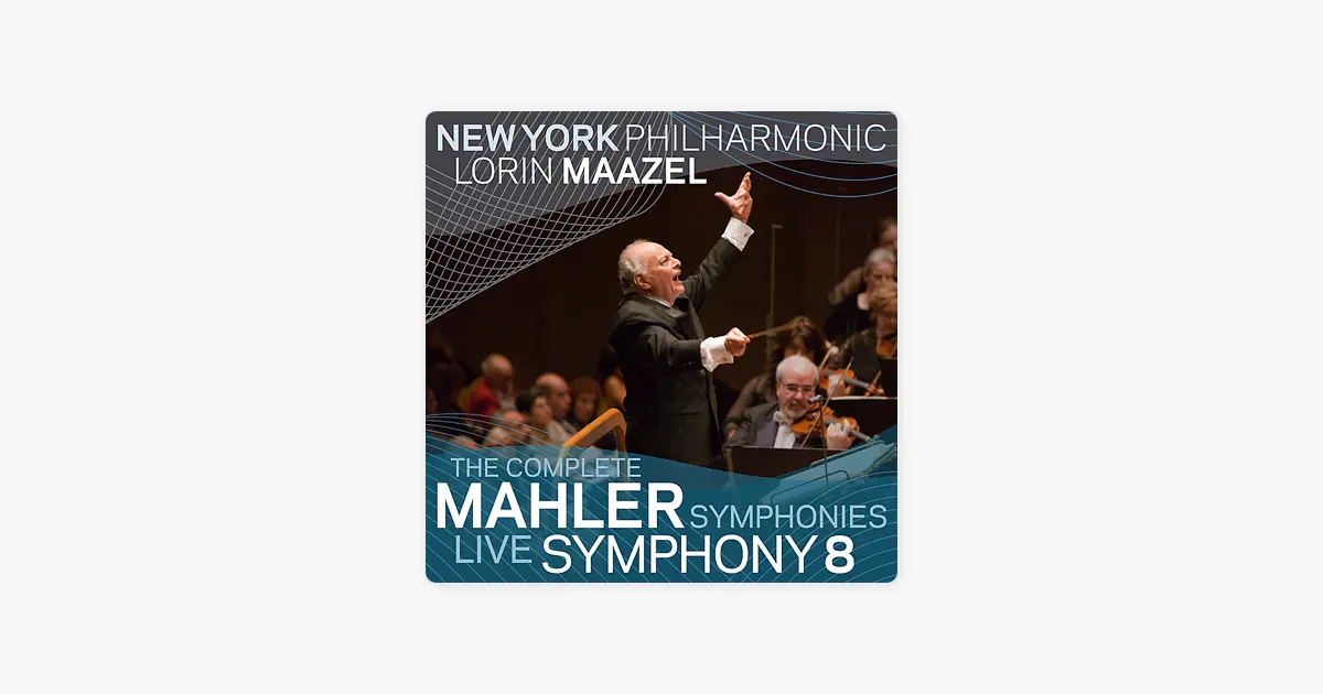 ‎Mahler: Symphony No. 8 (Live) by Lorin Maazel - Apple Music Classical