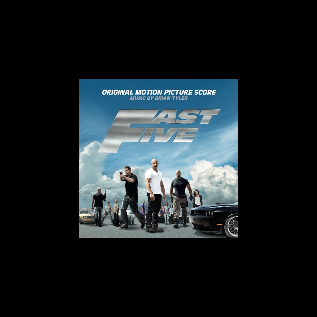 ‎Fast Five (Original Motion Picture Score) - Album by Brian Tyler ...