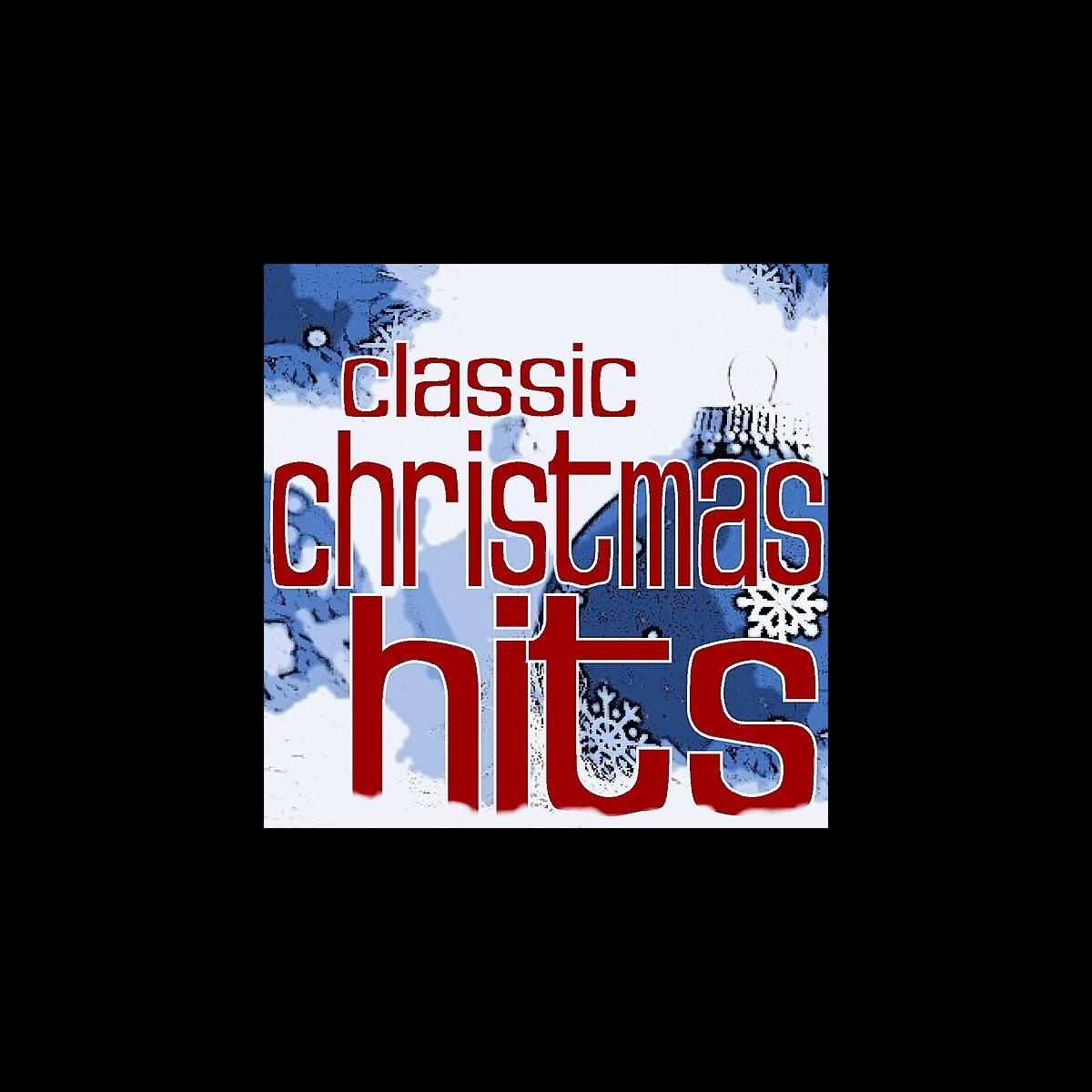 ‎Classic Christmas Hits - Album by Various Artists - Apple Music