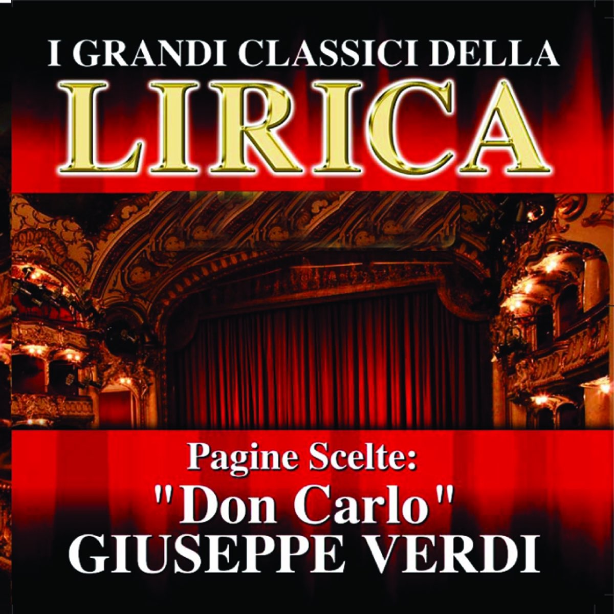Giuseppe Verdi : Don Carlo, Pagine scelte (I grandi classici della ...