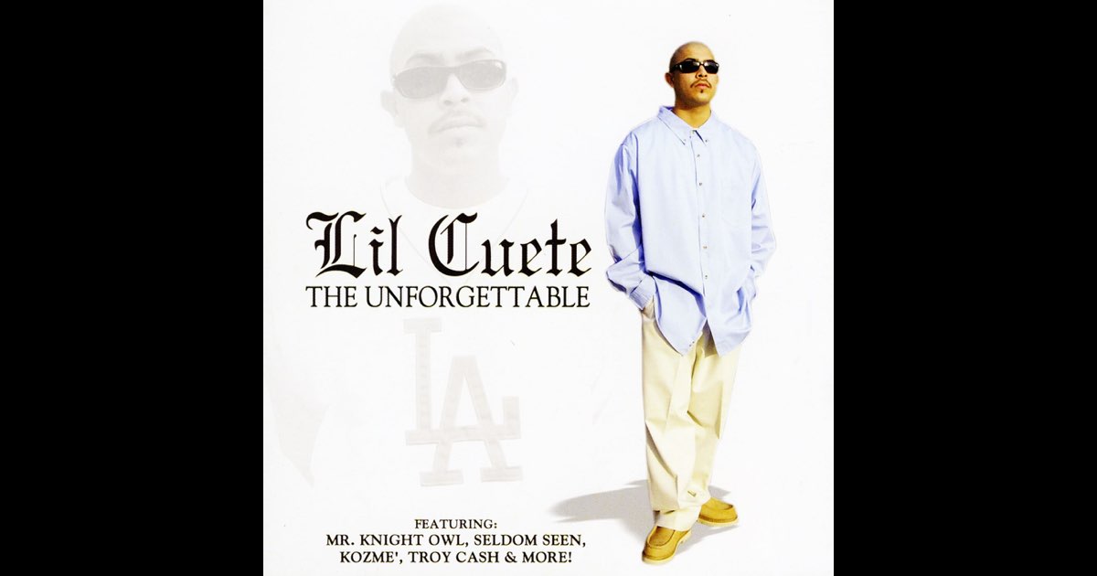‎The Unforgettable – Album par Lil Cuete – Apple Music
