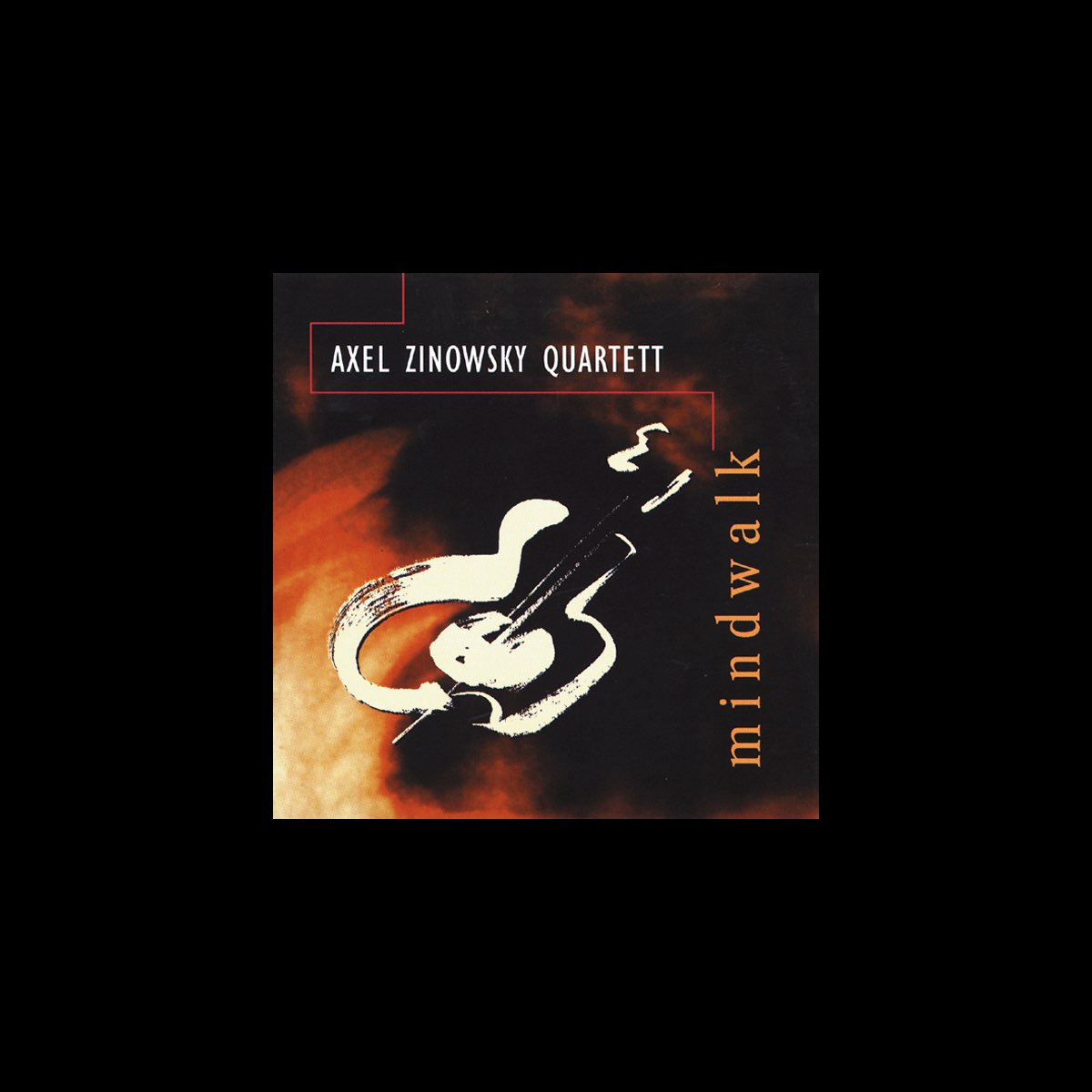 ‎Mindwalk by Axel Zinowsky Quartett on Apple Music