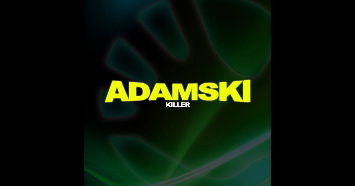 Killer - EP” álbum de Adamski en Apple Music