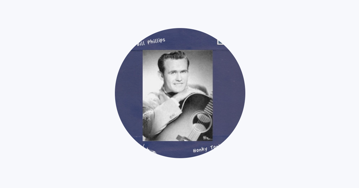 ‎Bill Phillips - Apple Music
