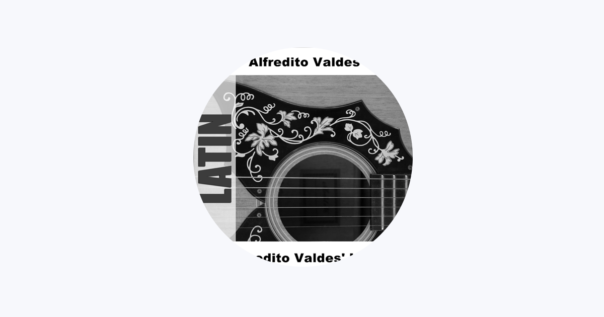 ‎Alfredito Valdes – Apple Music