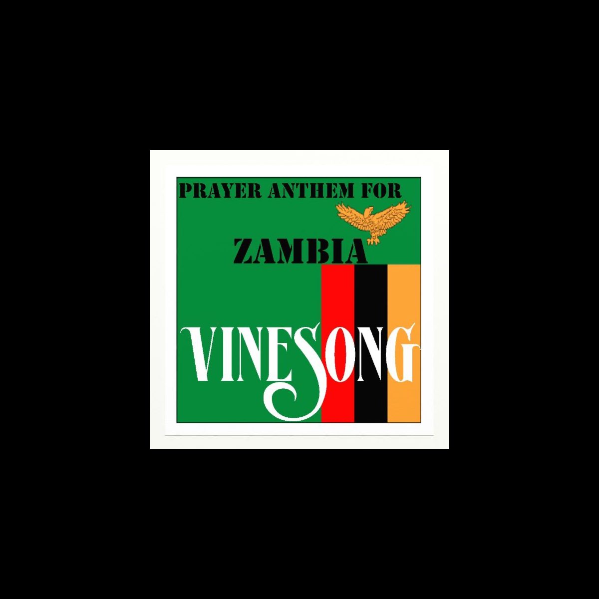 ‎Vinesong, Prayer Anthem for Zambia by Vinesong on Apple Music
