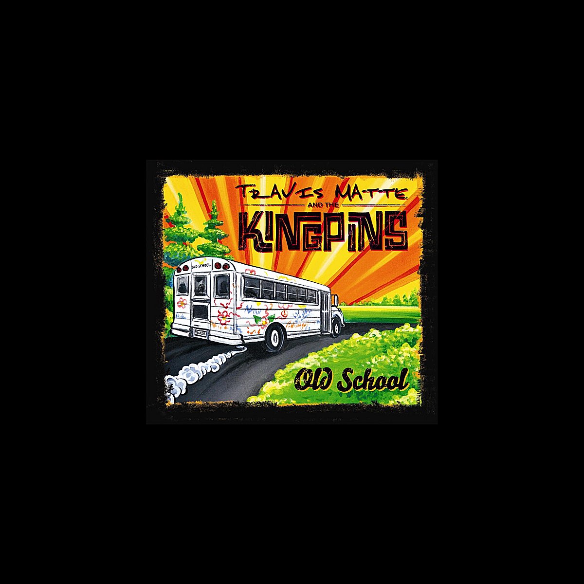 Old School》- Travis Matte and the Kingpins的专辑 - Apple Music