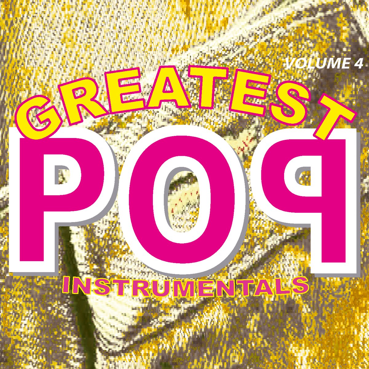 ‎Greatest Pop Instrumentals Volume 4 - Album by Alan B. Campbell ...