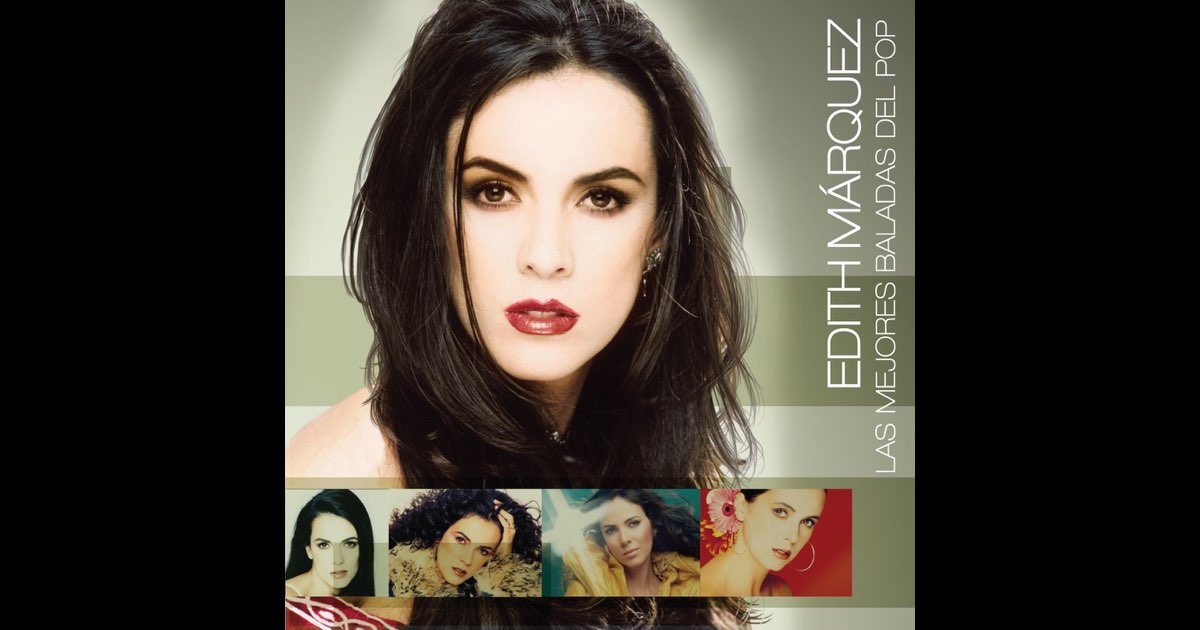 ‎Las Mejores Baladas del Pop: Edith Marquez - Album by Edith Márquez ...
