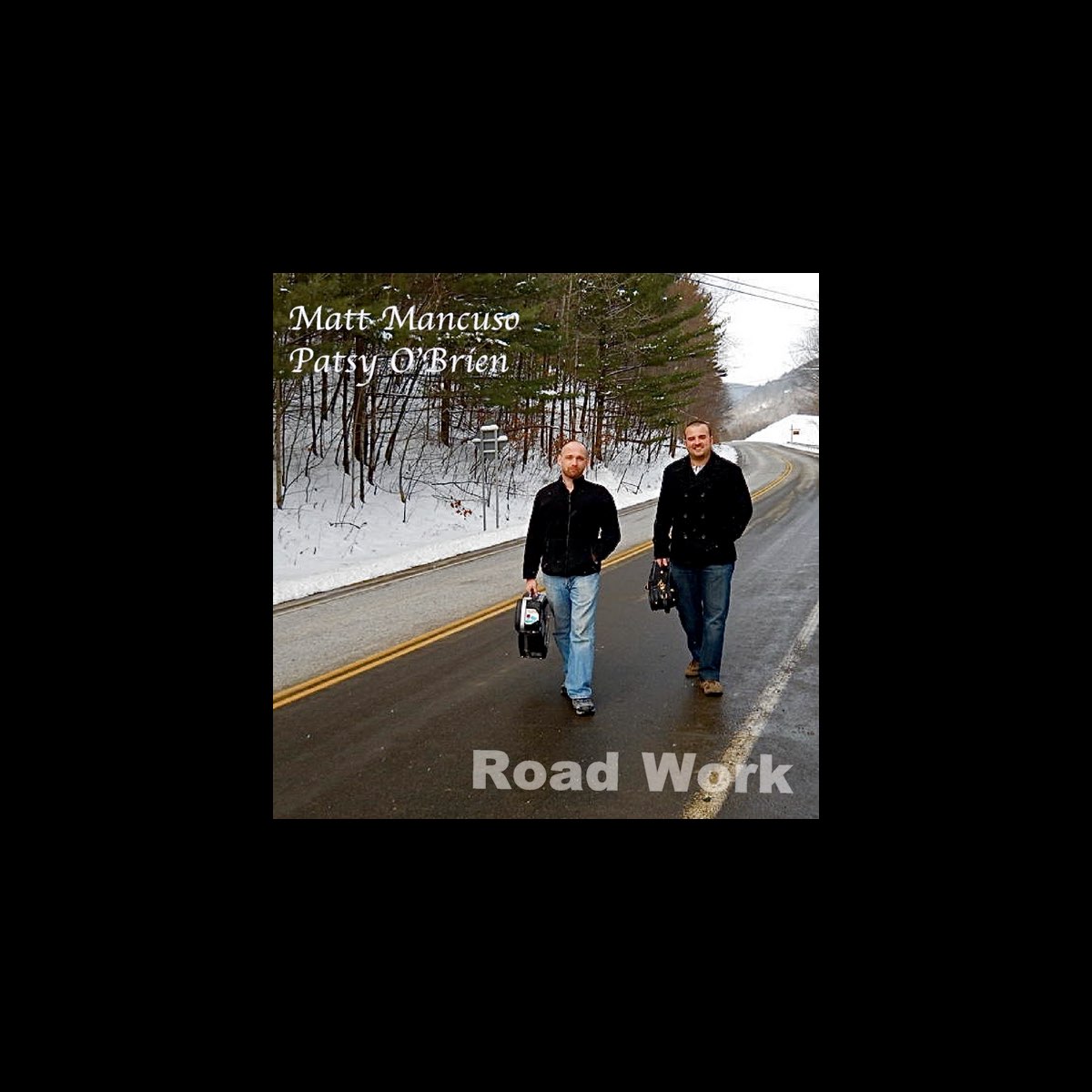 ‎Road Work - Album by Matt Mancuso & Patsy O'Brien - Apple Music
