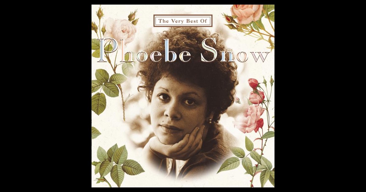 ‎The Very Best of Phoebe Snow - Album by Phoebe Snow - Apple Music