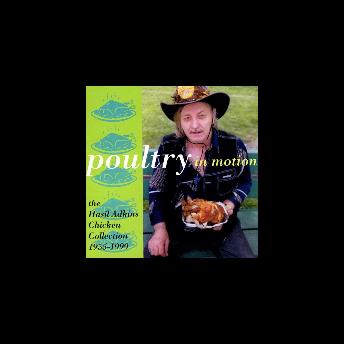 ‎Poultry In Motion: The Hasil Adkins Chicken Collection, 1955-1999 ...