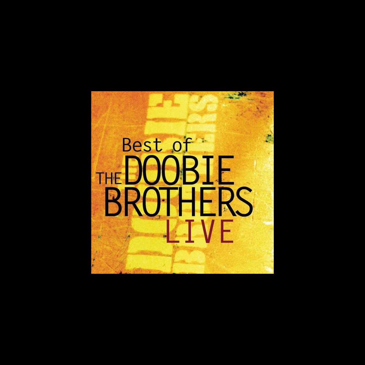 ‎Best of The Doobie Brothers Live - Album by The Doobie Brothers ...