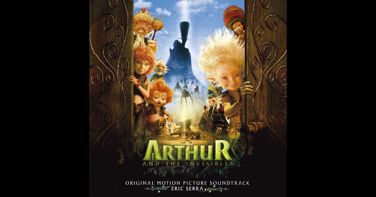 ‎Arthur and the Invisibles (Original Motion Picture Soundtrack) - Album ...