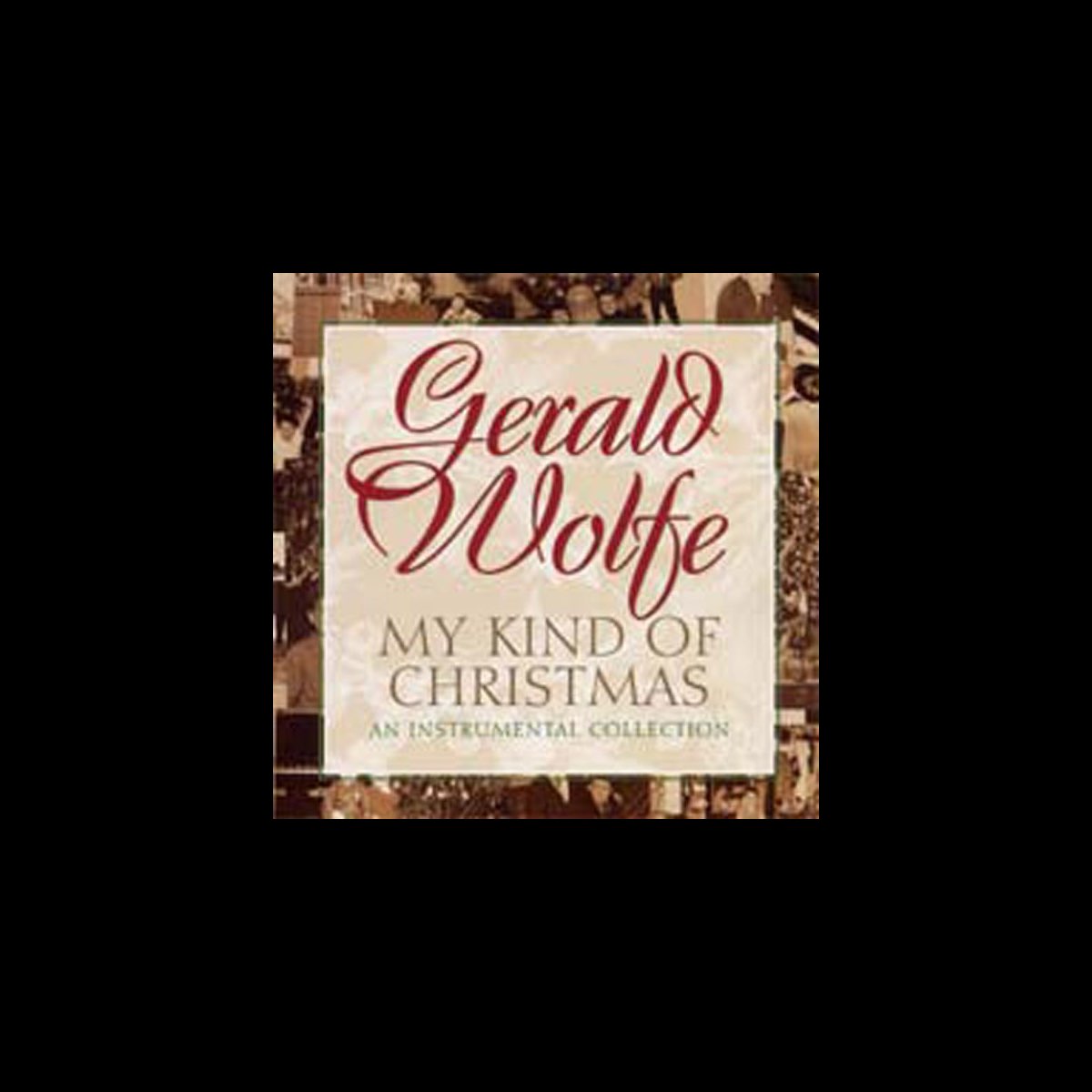 ‎My Kind of Christmas - Album by Gerald Wolfe - Apple Music