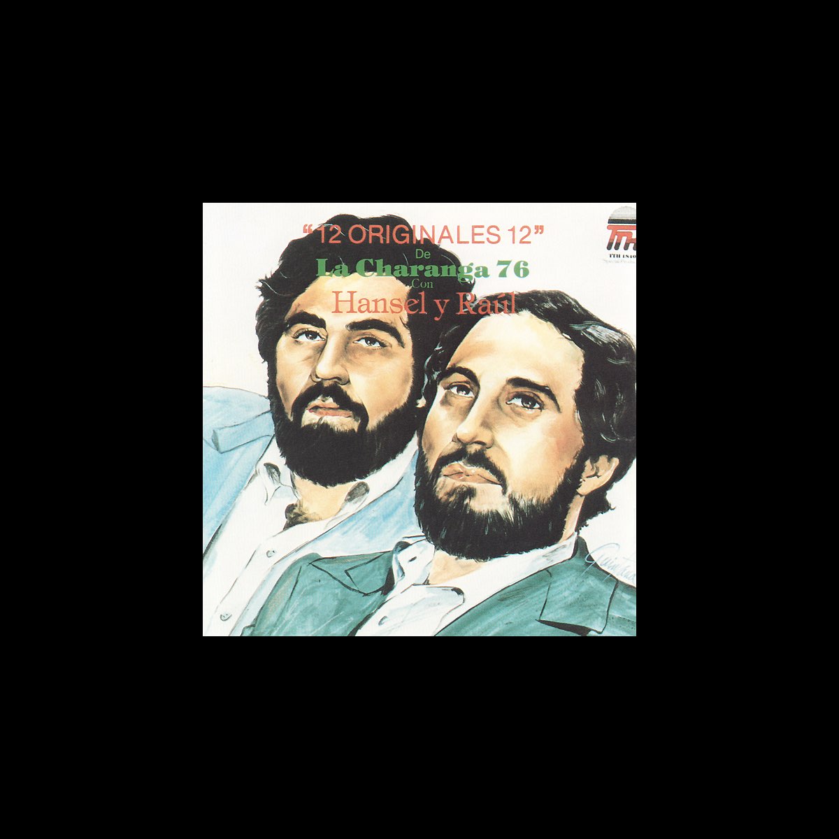 La Charanga 76 & Hansel y Raul: 12 Exitos Originales” álbum de La ...