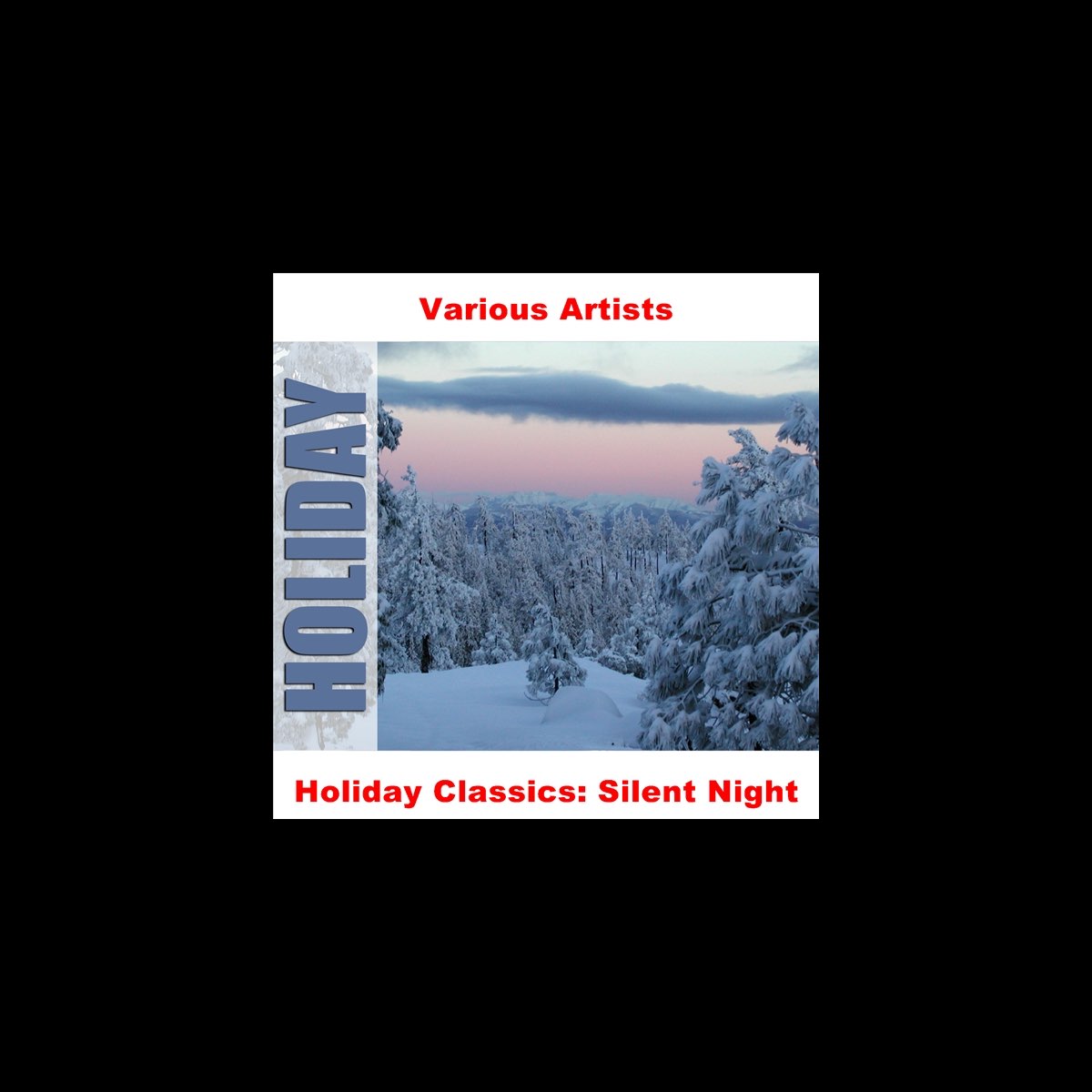 ‎Holiday Classics: Silent Night - Album by Various Artists - Apple Music