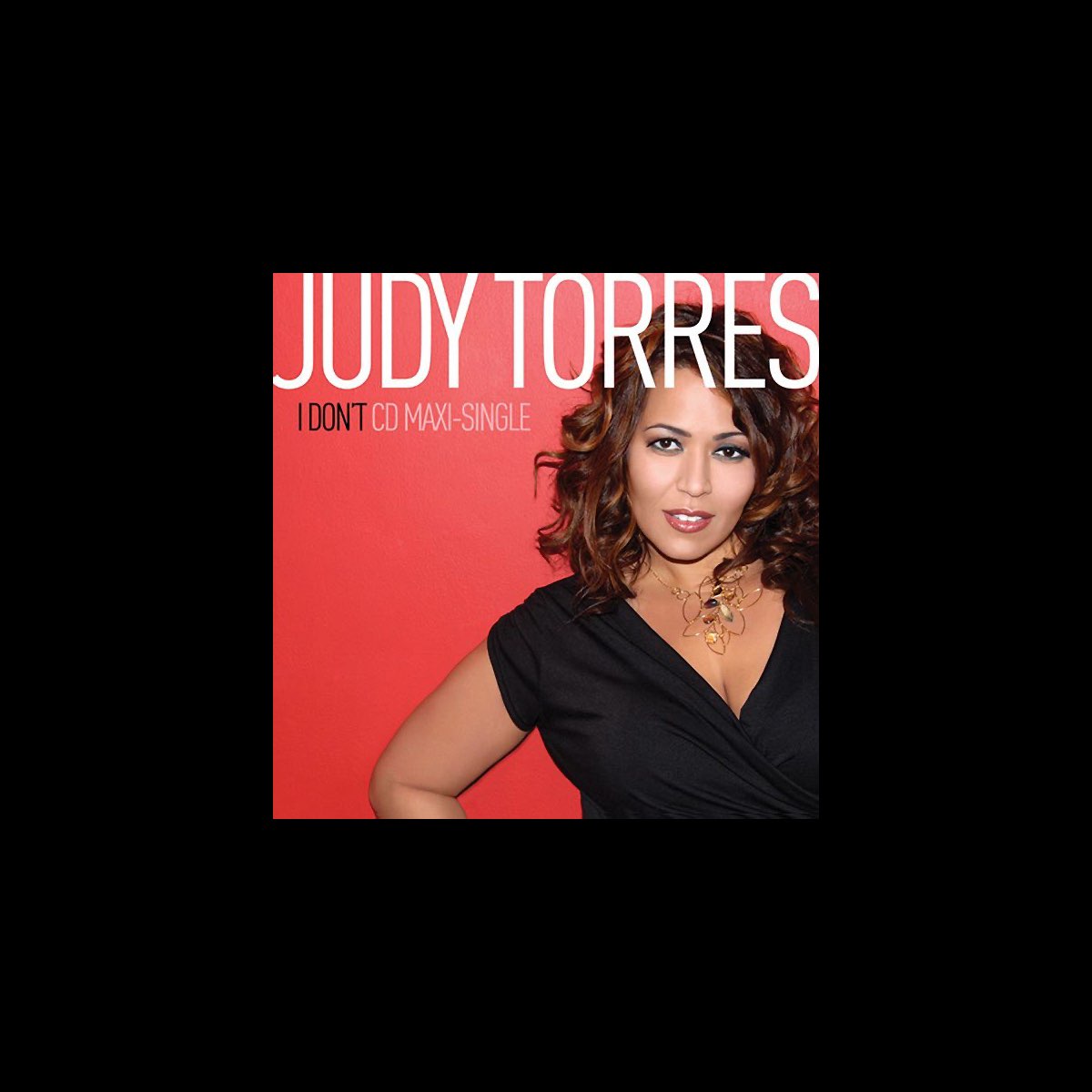 ‎I Don't - EP - Album by Judy Torres - Apple Music