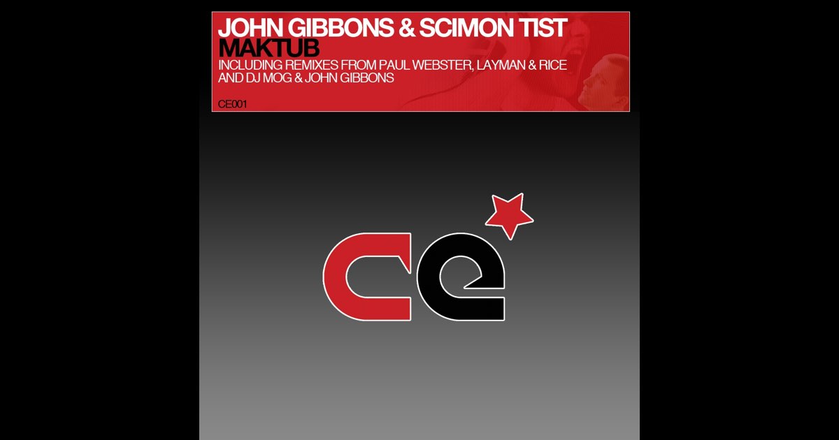 ‎Maktub - Single - Album by John Gibbons & Scimon Tist - Apple Music