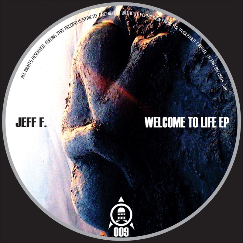 Welcome to Life - Jeff F: Song Lyrics, Music Videos & Concerts