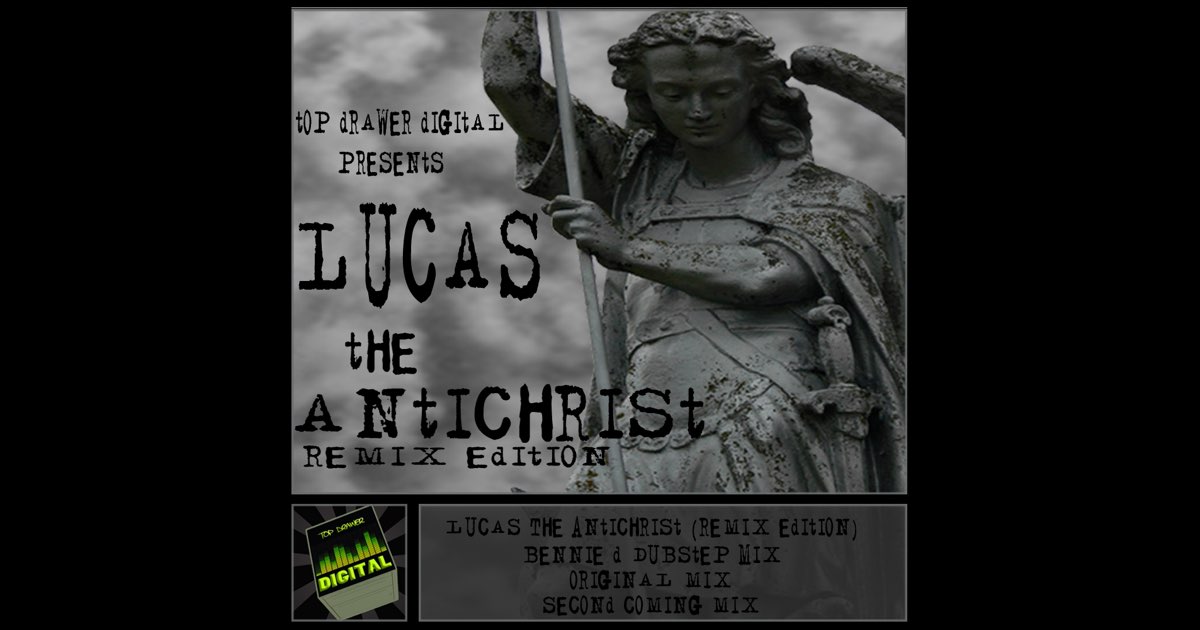 ‎The Antichrist (Remix Edition) - Single - Album by Lucas - Apple Music