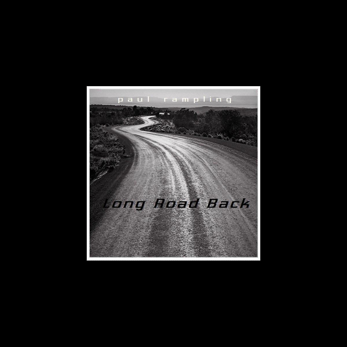 ‎Long Road Back - Album by Paul Rampling - Apple Music