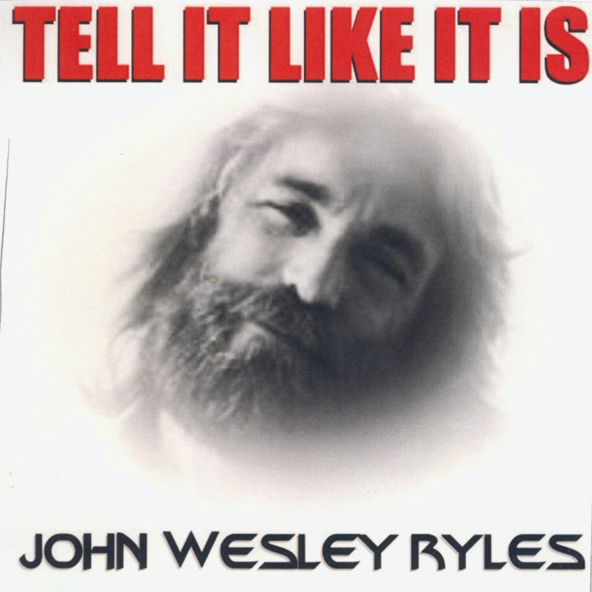 ‎John Wesley Ryles - Album by Tell It Like It Is - Apple Music