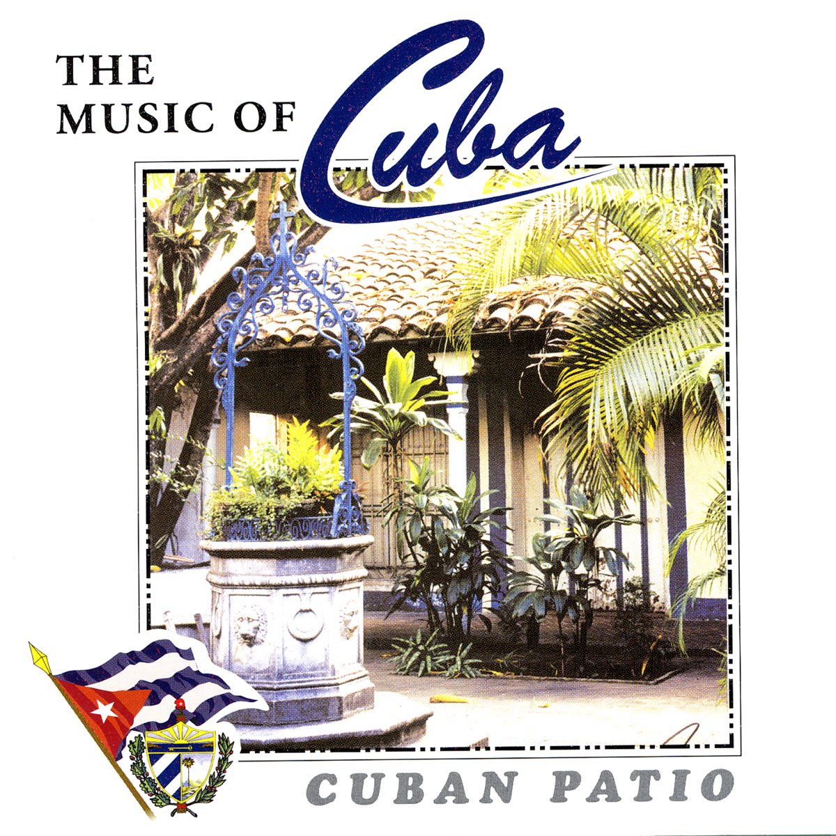 ‎The Music of Cuba - Cuban Patio - Album by Orquesta Raiz Latina ...