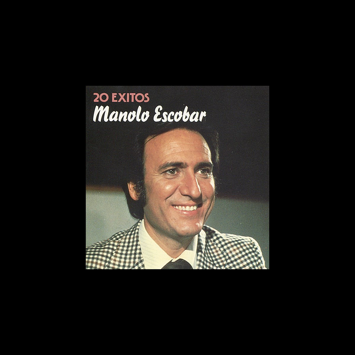 ‎Manolo Escobar: 20 Exitos - Album by Manolo Escobar - Apple Music