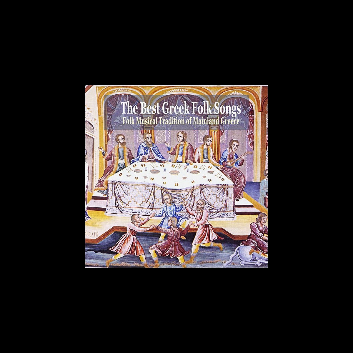 ‎The Best Greek Folk Songs - Folk Musical Tradition of Mainland Greece ...