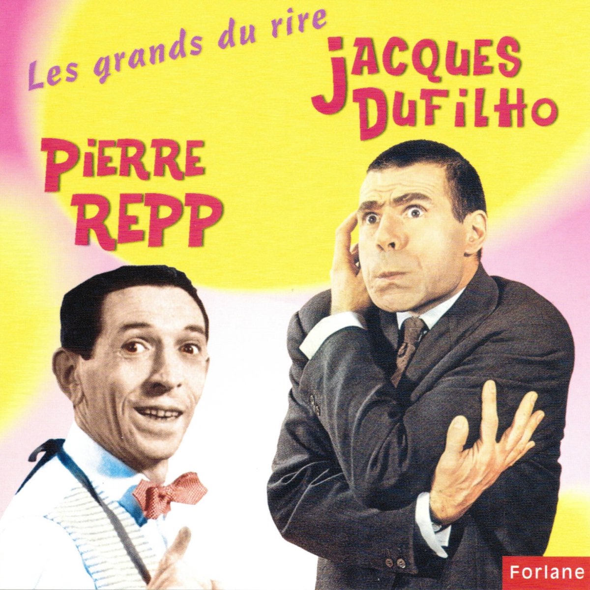 ‎Les grands du rire : Pierre Repp, Jacques Dufilho – Album par Pierre ...
