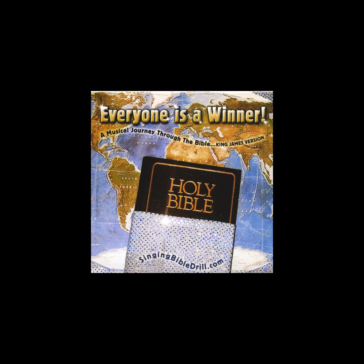 ‎Everyone is a Winner! A musical journey thru the Bible... King James ...
