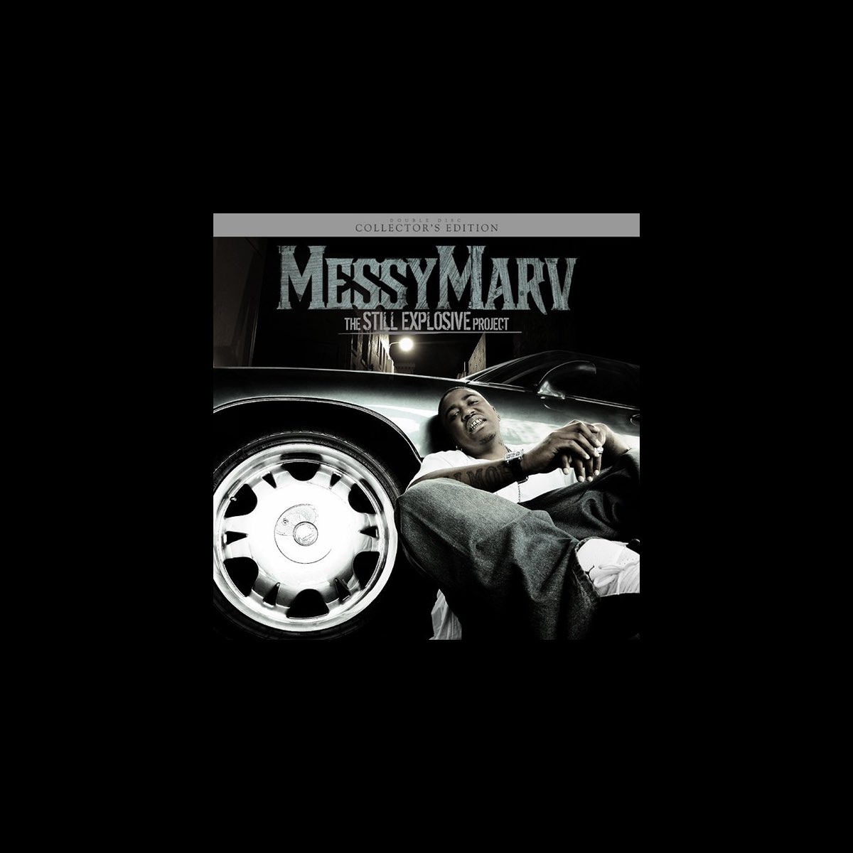 ‎The Still Explosive Project - Album by Messy Marv - Apple Music