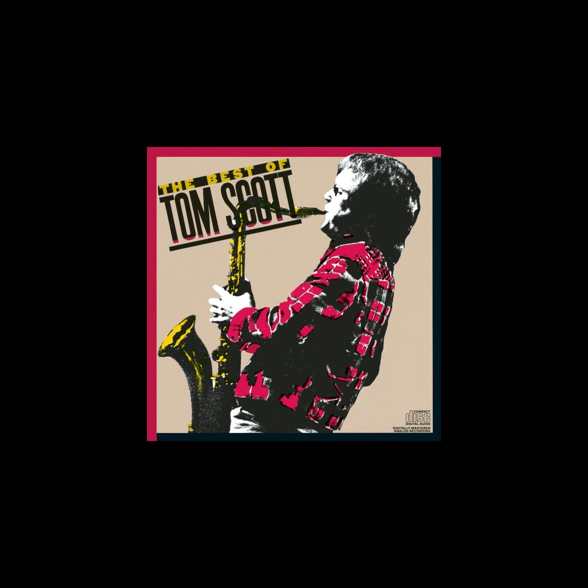 ‎The Best of Tom Scott by Tom Scott on Apple Music