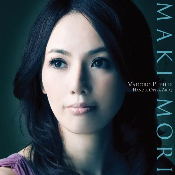 ‎麗しき瞳よ~ヘンデル・アリア集 von Maki Mori – Apple Music Classical