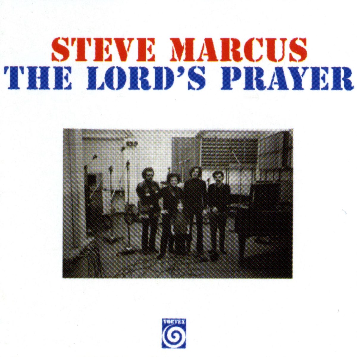 The Lord's Prayer》- Steve Marcus的专辑 - Apple Music