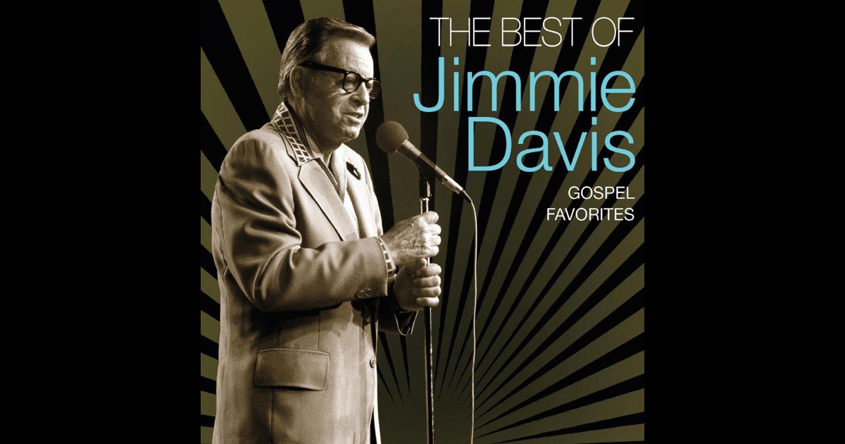 ‎Best Of Jimmie Davis (Gospel Favorites) - Album by Jimmie Davis ...