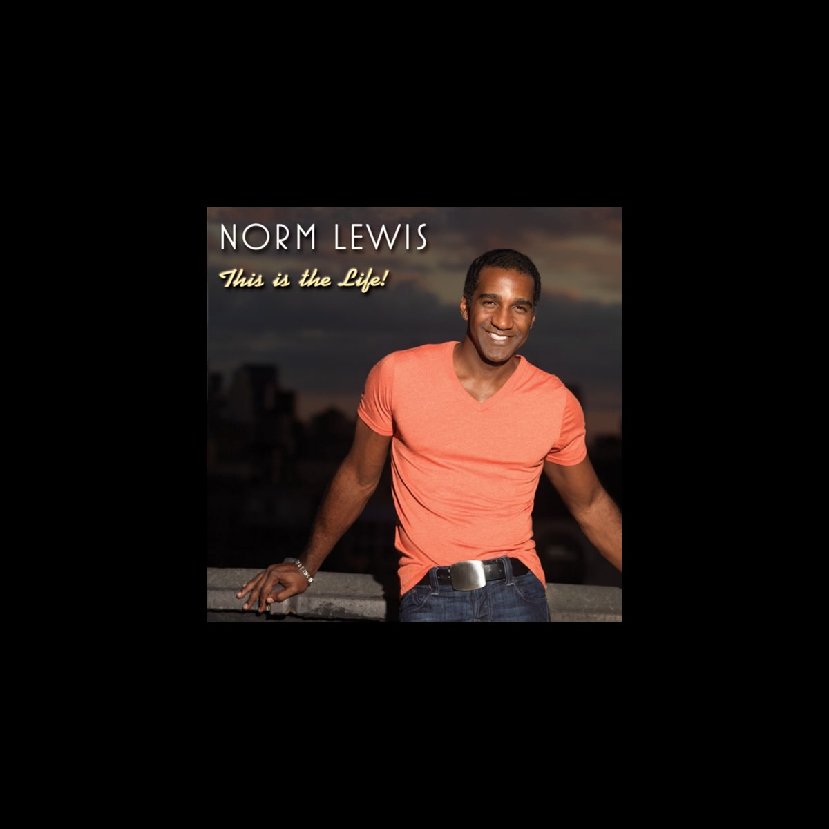 ‎This Is the Life - Album by Norm Lewis - Apple Music