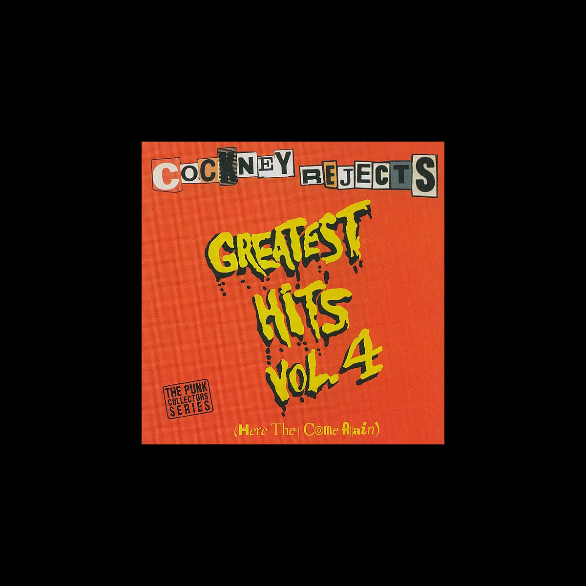‎Greatest Hits, Vol. 4 (Here They Come Again) - Album by Cockney ...
