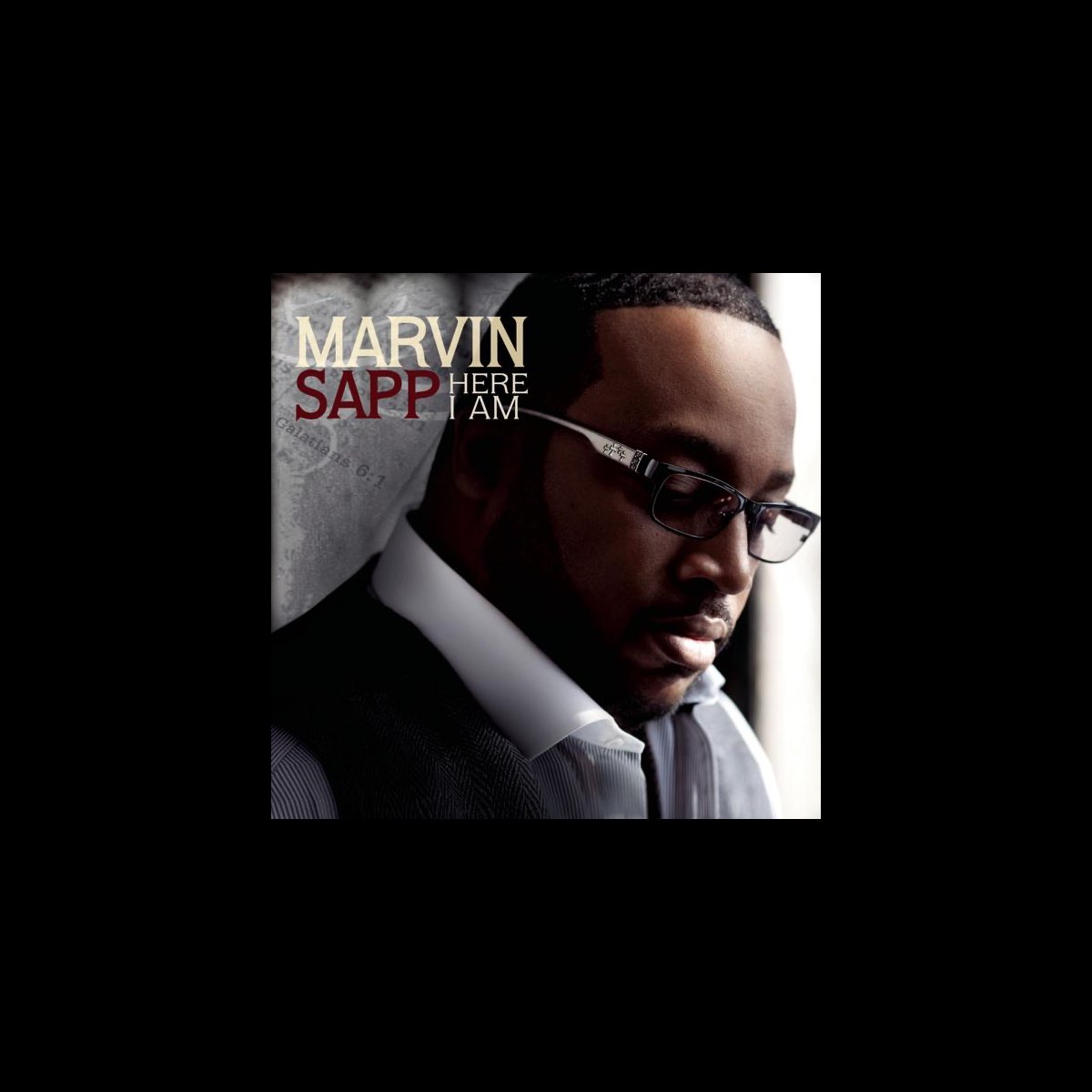 ‎Here I Am (Deluxe Version) - Album by Marvin Sapp - Apple Music