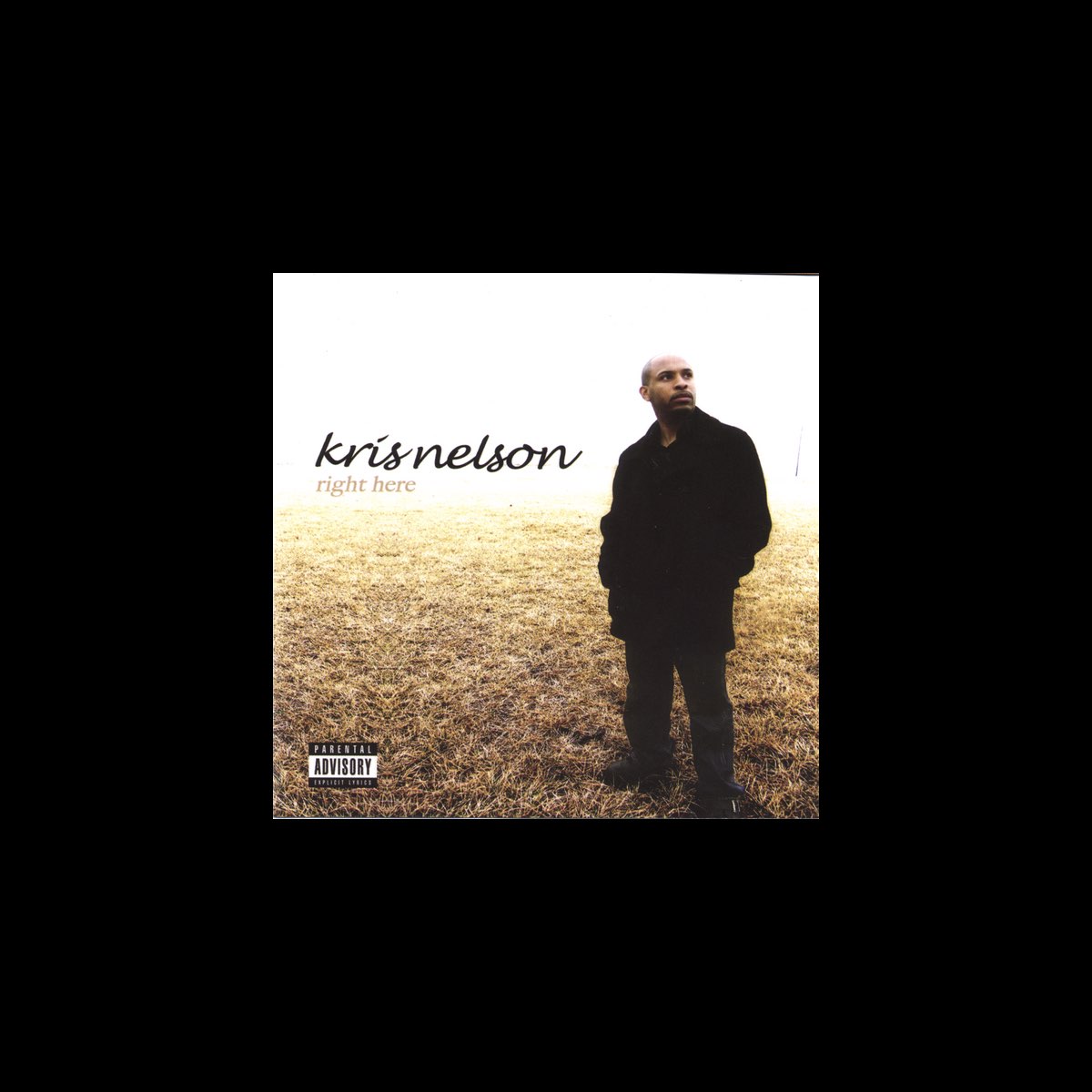 ‎Right Here - Kris Nelsonのアルバム - Apple Music