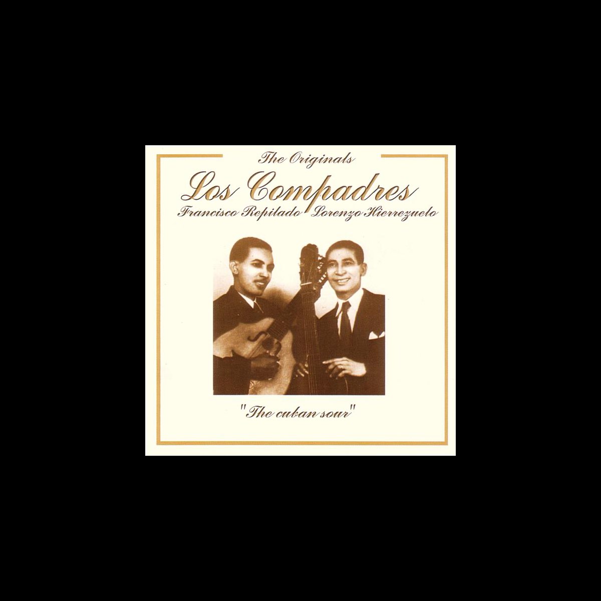 The Originals: The Cuban Sour (Remastered)” álbum de Los Compadres en ...