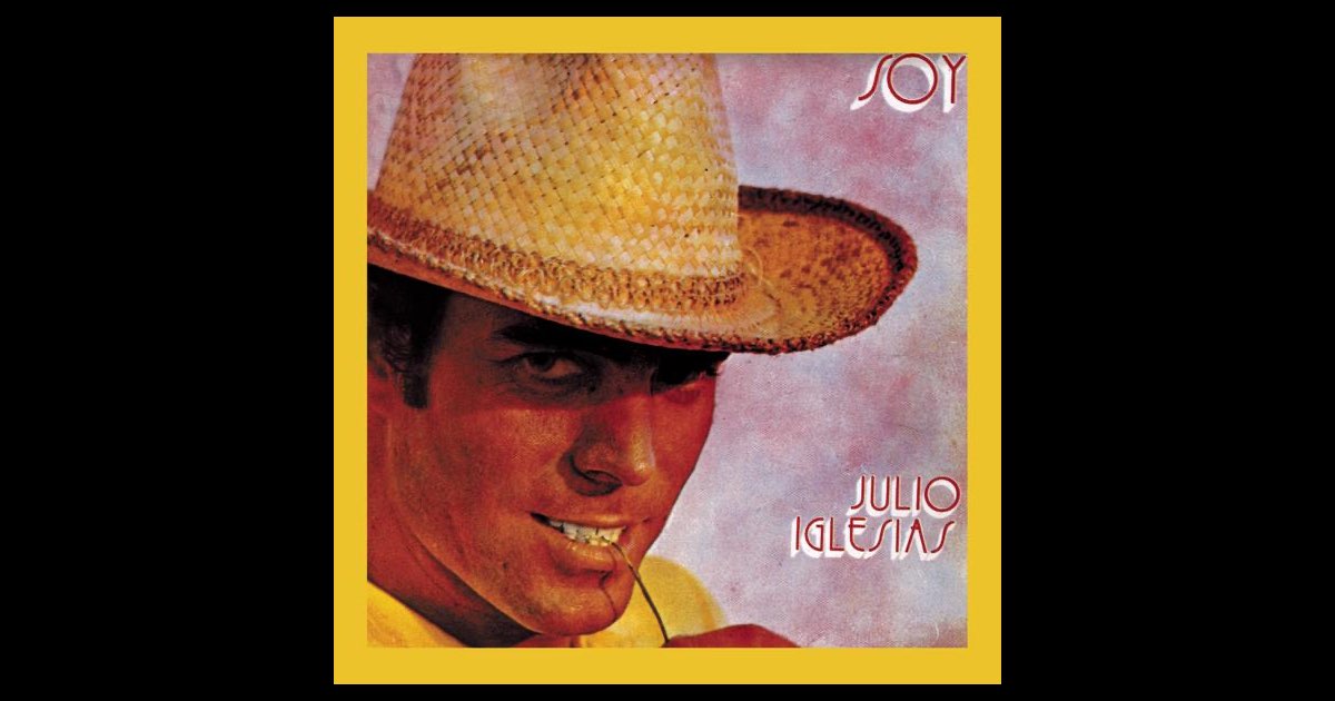 Soy ... Julio Iglesias” álbum de Julio Iglesias en Apple Music